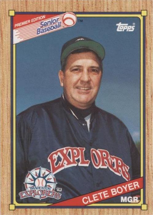 1989-90 Topps Senior Professional Baseball Association - #4 Clete Boyer ...