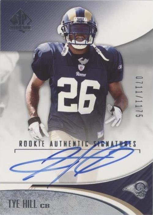 2006 SP Authentic - Rookie Authentic Signatures #222 Tye Hill /1175 (AU ...