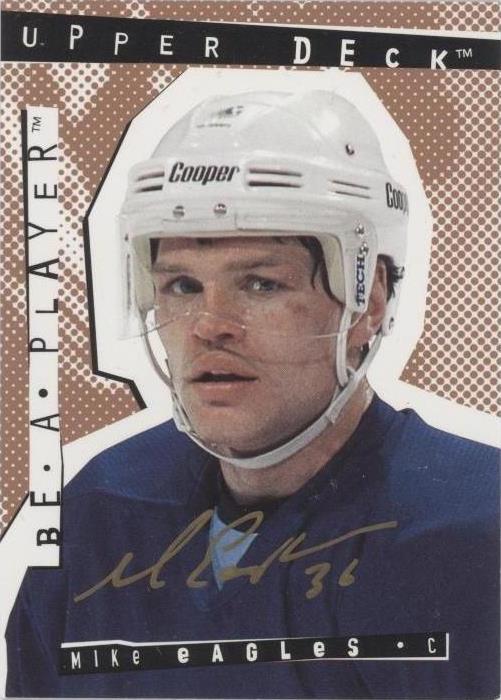 1994-95 Upper Deck Be a Player - Signatures #157 Mike Eagles (AU) for ...