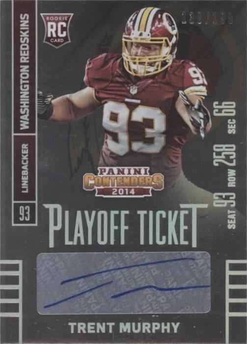 2014 Panini Contenders - Trent Murphy #182 Playoff Ticket Seat Row Sec ...