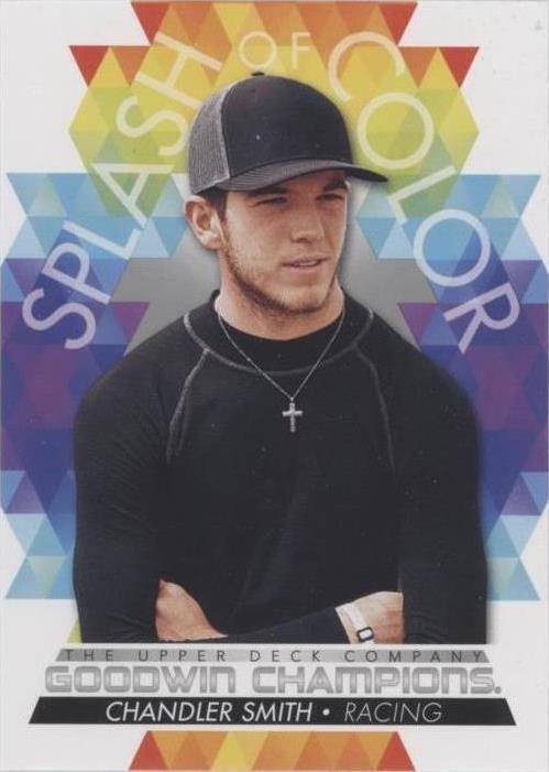 2022 Upper Deck Goodwin Champions - Splash of Color Chandler Smith #133 ...