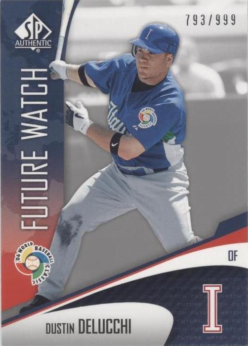 2006 SP Authentic - Wbc Future Watch Dustin Delucchi #WBC-48 /999 (RC ...