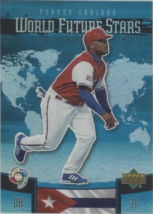 2006 Upper Deck Future Stars - World Future Stars Yoandy Garlobo #WBC ...