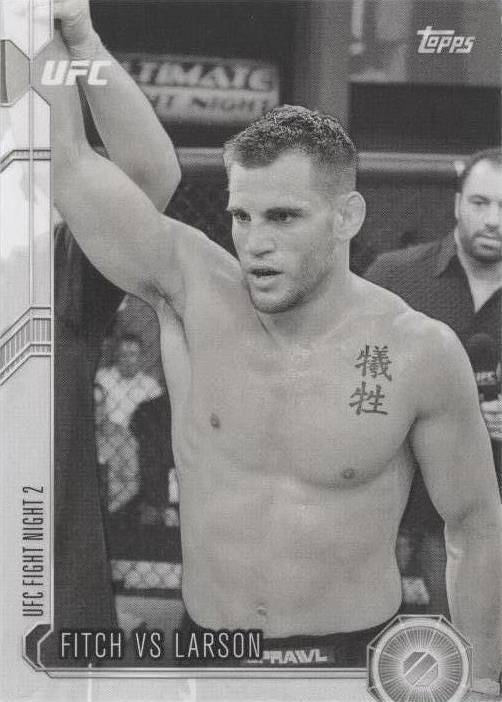 2015 Topps UFC Chronicles - Jon Fitch, Brock Larson #70 Black and White ...