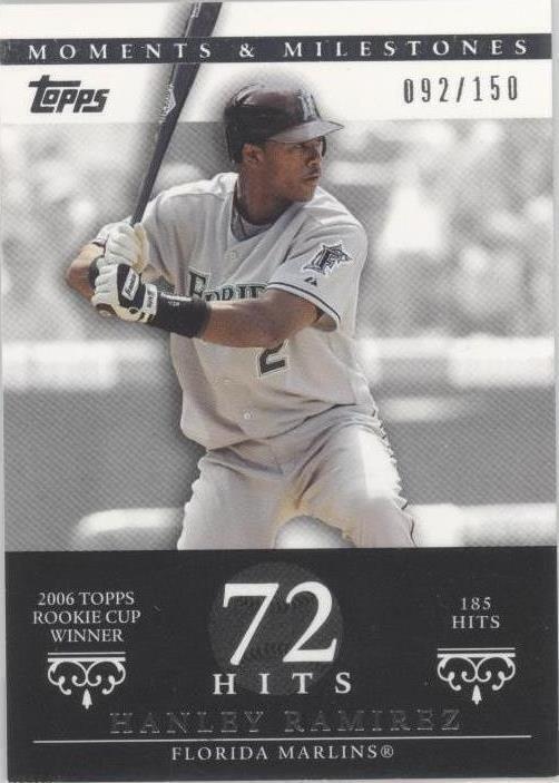 2007 Topps Moments & Milestones - Hanley Ramirez #72-72 2006 Topps ...
