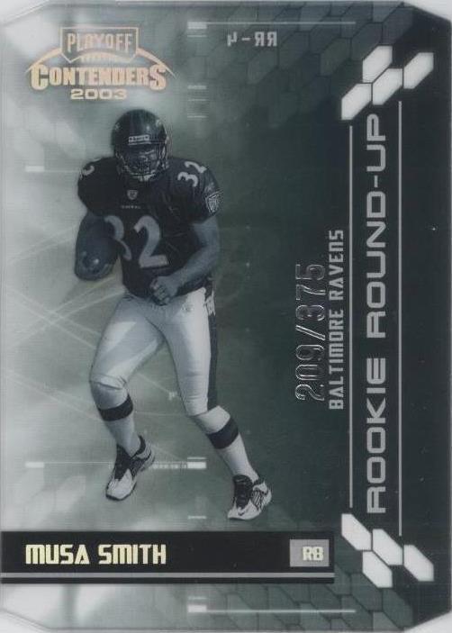 2003 Playoff Contenders - Rookie Round-Up Musa Smith #RR-4 /375 (RC ...