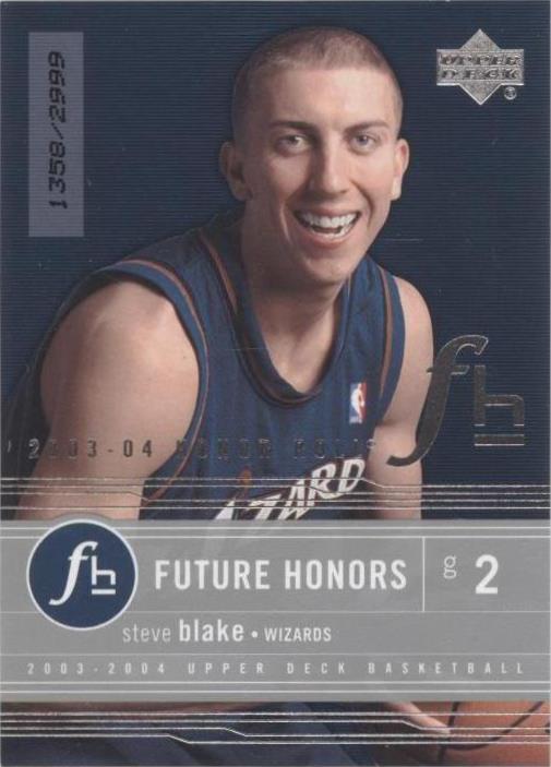 2003-04 Upper Deck Honor Roll - Future Honors #100 Steve Blake /2999 ...