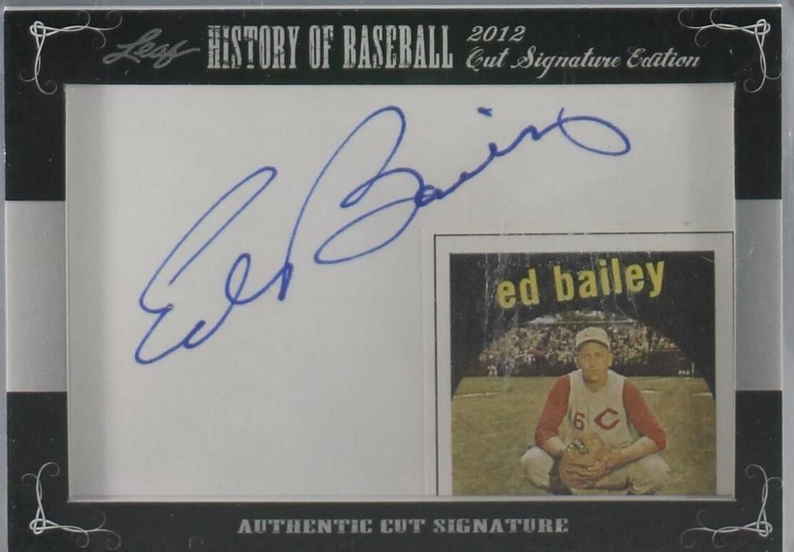 2012 Leaf History of Baseball Cut Signature Edition - Ed Bailey (AU ...