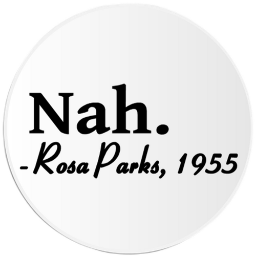 Nah Rosa Parks 1955 - 3 Pack Circle
