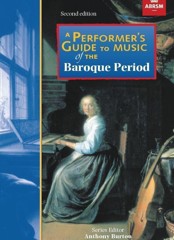 A Performer's Guide to Music of the Baroque Period von Peter Holman ...
