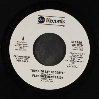 FLORENCE HENDERSON: born to say goodbye / mono ABC 7" Single 45 RPMの ...