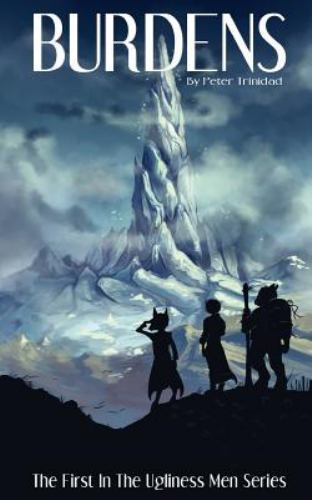 Burdens : The First of the Ugliness Men Series by Peter Trinidad (2013 ...