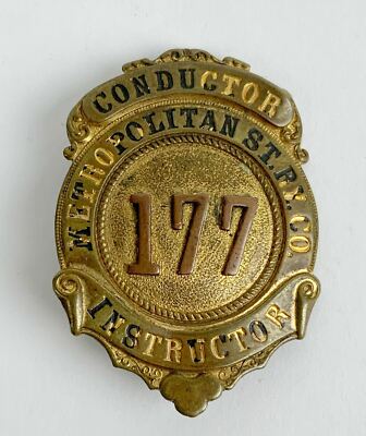 Antique Metropolitan St. RY. CO. Conductor / Instructor badge AMERICAN ...