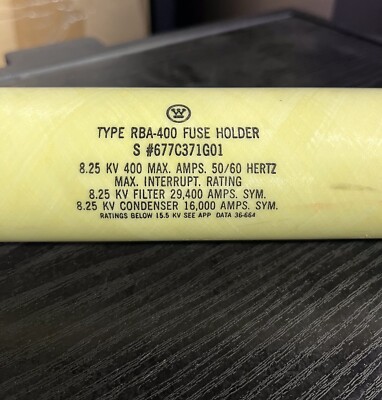 Westinghouse RBA-400 Fuse 677C371G01 400A Max 8.25kV 50/60Hz New Open ...