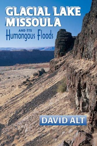 David Alt Glacial Lake Missoula (Paperback) 9780878424153| eBay