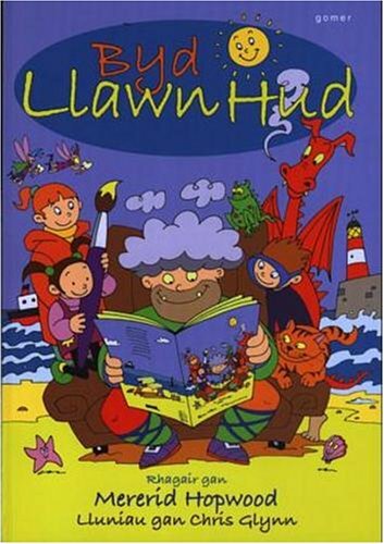 Byd Llawn Hud by Ceri Wyn Jones, Mererid Hopwood, Tudur Dylan and Sonia ...