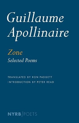 Guillaume Apollinaire Peter Read Ron Padgett Zone (Tascabile) | eBay