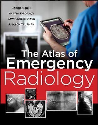 Atlas of Emergency Radiology by Jake Block, Martin Ivanov Jordanov ...