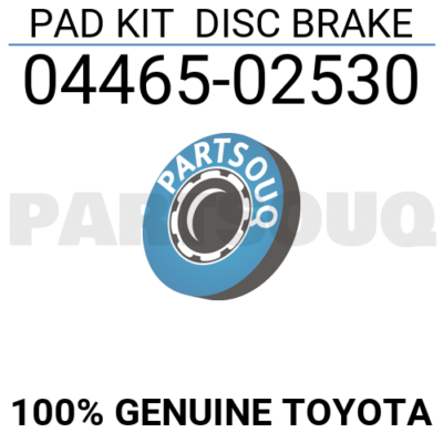 0446502530 Genuine Toyota PAD KIT DISC BRAKE 04465-02530 | eBay