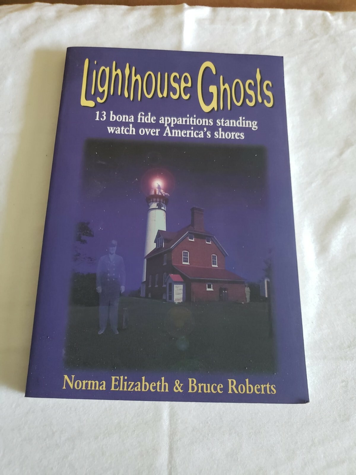 Lighthouse Ghosts by Bruce Roberts and Norma Elizabeth (2013, Trade ...