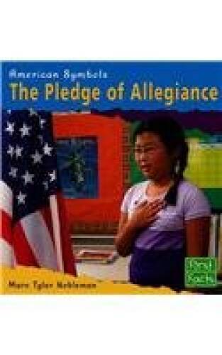 The Pledge of Allegiance (American Symbols) - Library Binding - GOOD ...