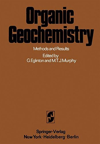 ORGANIC GEOCHEMISTRY: METHODS AND RESULTS By Geoffrey Eglinton & Mary ...