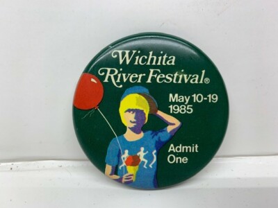 Single Wichita River Festival Riverfest Button Pin Admission Fest | eBay
