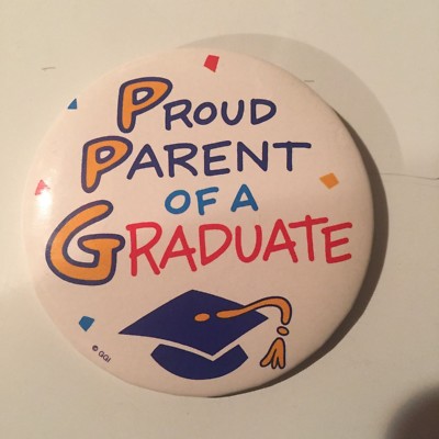 Graduation button-Proud Parent button/pinback-show your pride | eBay