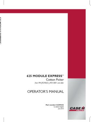 CASE IH 625 MODULE EXPRESS COTTON PICKER OPERATOR`S MANUAL | eBay