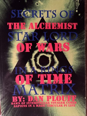 Secrets Of The Alchemist Star Lord Of Wars In A Rings By Dan Plouff ...