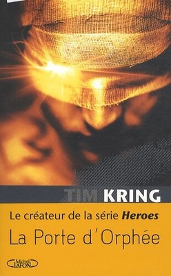 La porte d'Orphee, Tome 1 : Shift, Tim Kring | eBay