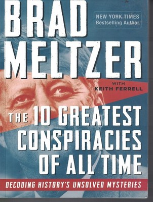 10 Greatest Conspiracies of all Time - Decoding History's Unsolved ...