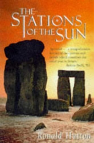 Stations of the Sun : A History of the Ritual Year in Britain by Ronald ...