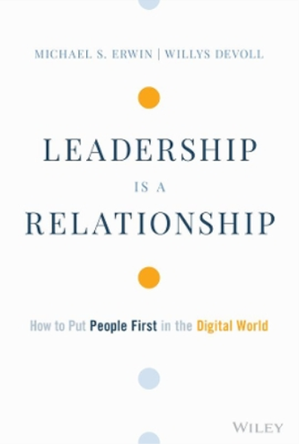 Michael S. Erwin Willys DeVol Leadership is a Relationshi (Hardback ...