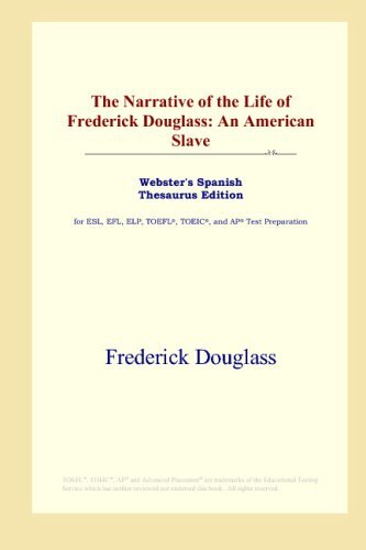 THE NARRATIVE OF THE LIFE OF FREDERICK DOUGLASS: AN **BRAND NEW ...