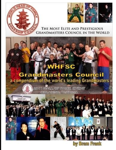 Bram Frank WHFSC Grandmaster's Council: a Compendium of the World's ...