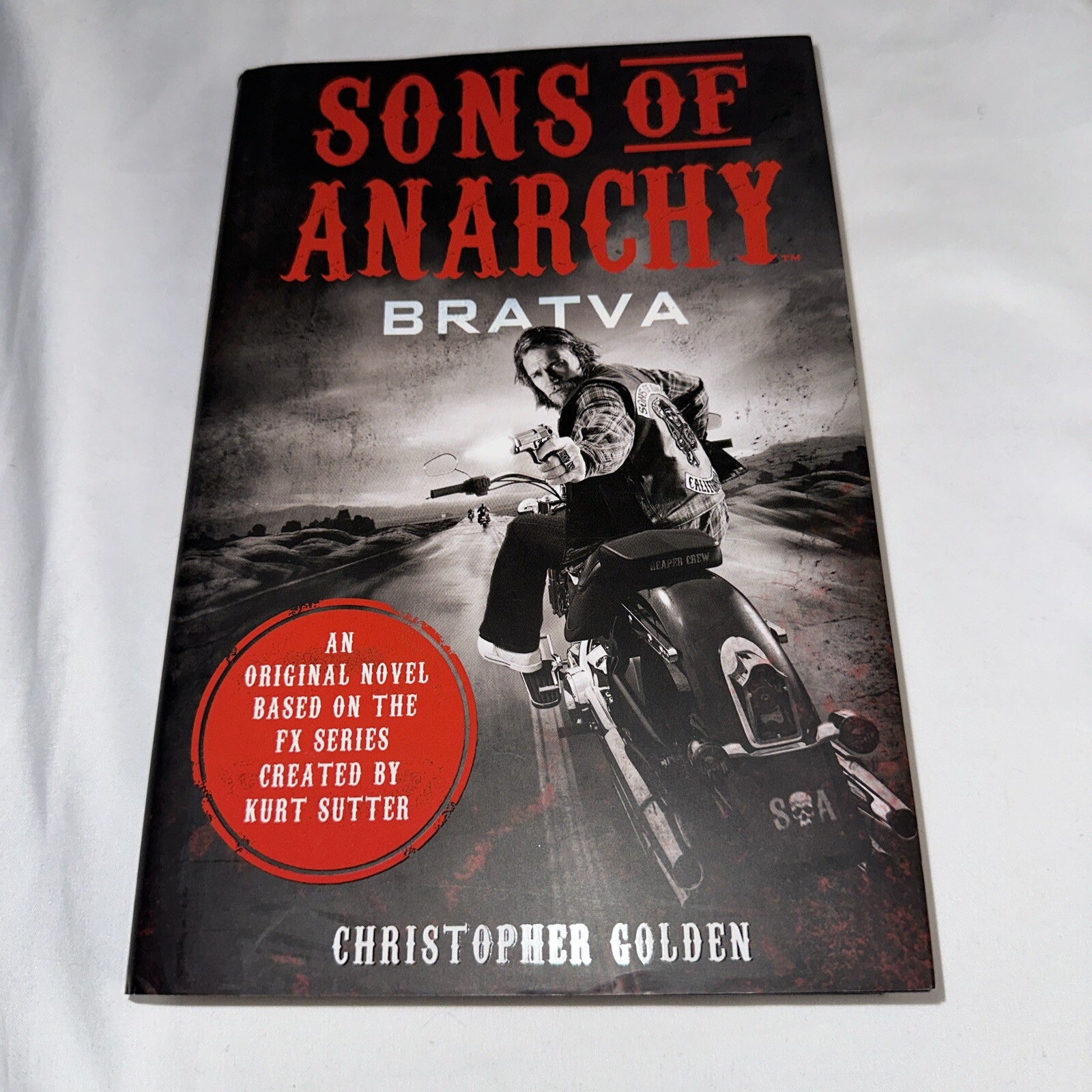 Sons of Anarchy: Bratva by Golden, 2014 Christopher Golden Kurt Sutter ...