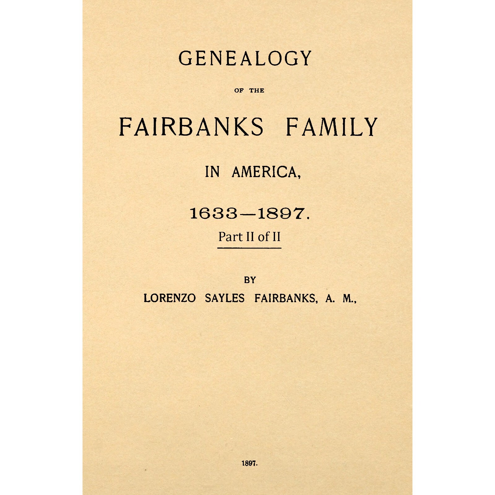 Genealogy of the Fairbanks Family in America, 1633-1897 | eBay
