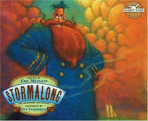 Stormalong : THE LEGENDARY SEA CAPTAI- 9781591977728, Eric Metaxas ...