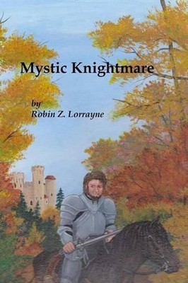 Mystic Knightmare by Robin Z. Lorrayne (English) Paperback Book ...