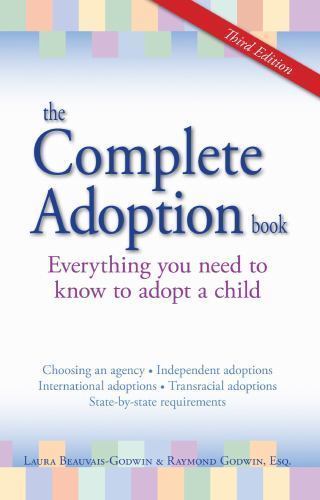 The Complete Adoption Book: Everything You Need to Know to Adopt a Child 9781593373696| eBay