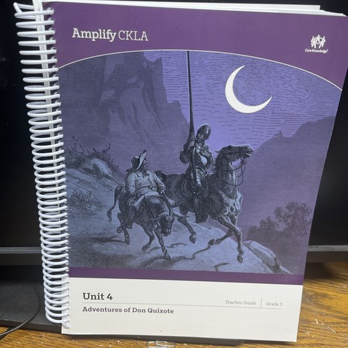 Amplify Core Knowledge Language Arts Unit 4 Adventures Of Don Quixote ...