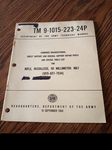 Army Manual~Rifle, Recoilless, 90 Millimeter: M67~TM 9-1015-223-24P ...