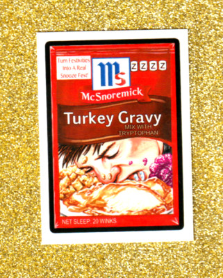 2017 Garbage Pail Kids Wacky Packages Thanksgiving "TURKEY GRAVY" #7 ...