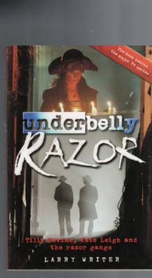 AUSTRALIANA , UNDERBELLY RAZOR , TILLY DEVINE , KATE LEIGH , RAZOR ...