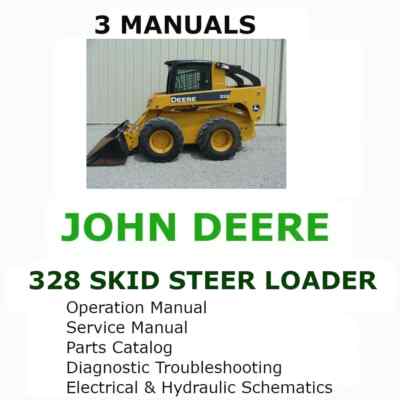 JOHN DEERE 328 SKID STEER LOADER OPERATORS REPAIR PARTS SERVICE MANUAL ...