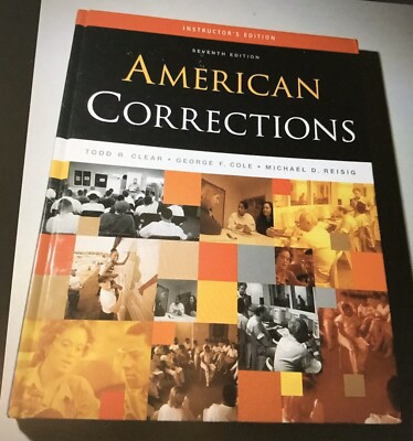 American Corrections 7th Edition Instructor’s Ed., Hardcover Clear Cole ...