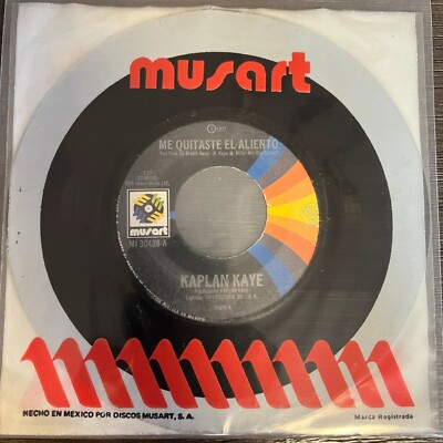 Kaplan Kaye, You Took My Breath Away / When I Got Down,1977 Mexican 7 ...