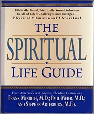 The Spiritual Life Guide : Biblically Based, Medically Sound Solu ...