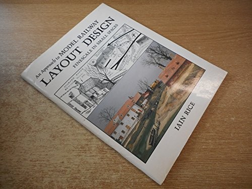 APPROACH TO MODEL RAILWAY LAYOUT DESIGN: FINE SCALE IN By Iain Rice | eBay